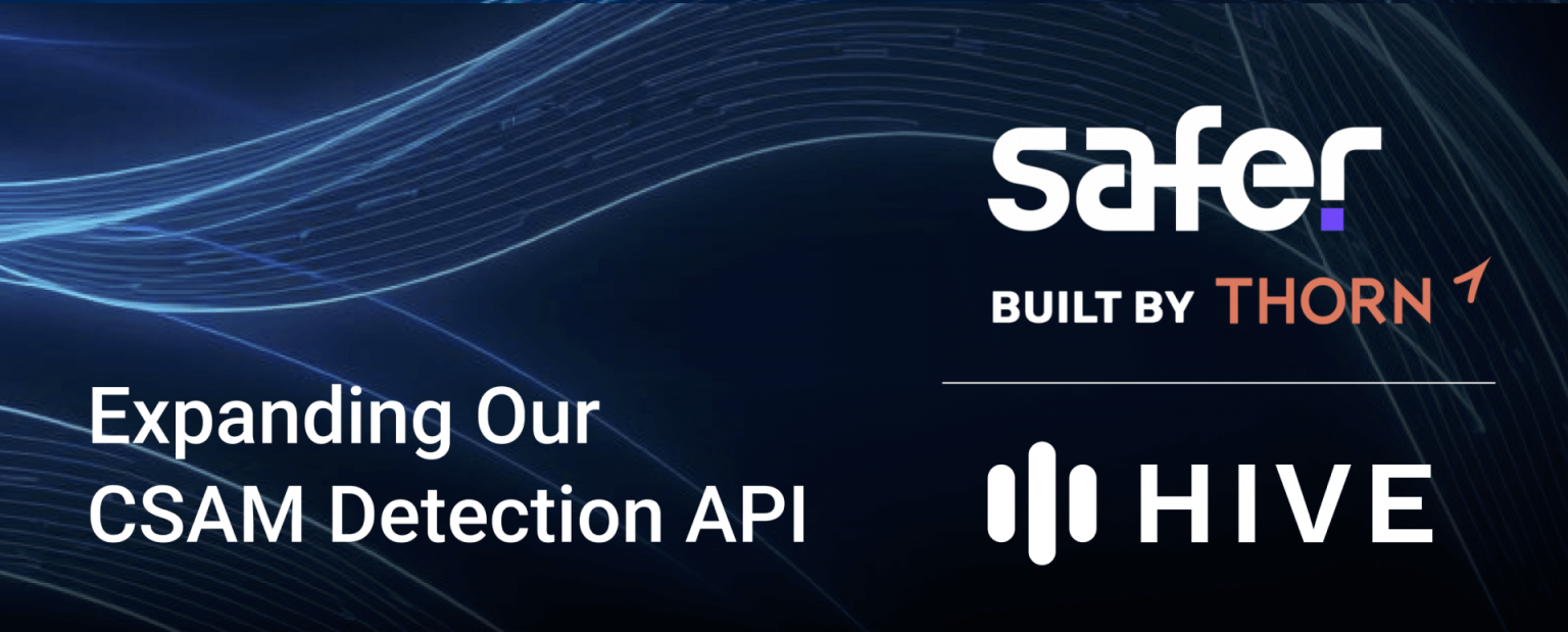 Expanding Our CSAM Detection API – Hive