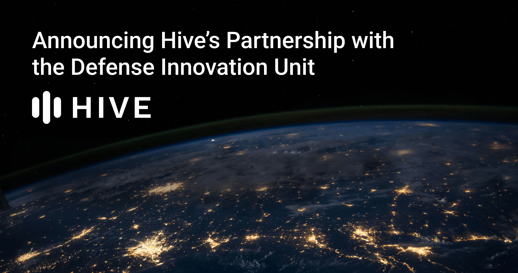 Announcing Hive’s Partnership with the Defense Innovation Unit – Hive