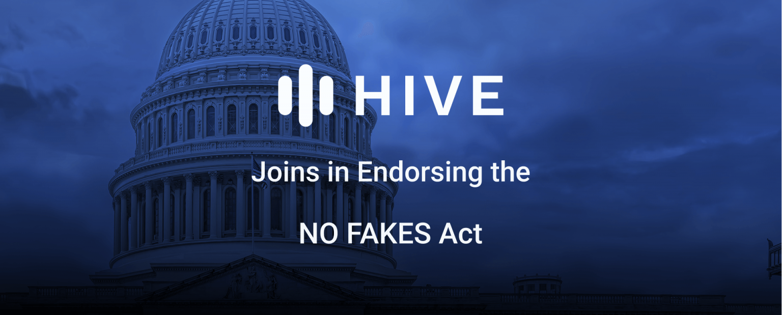 Hive Joins in Endorsing the NO FAKES Act – Hive