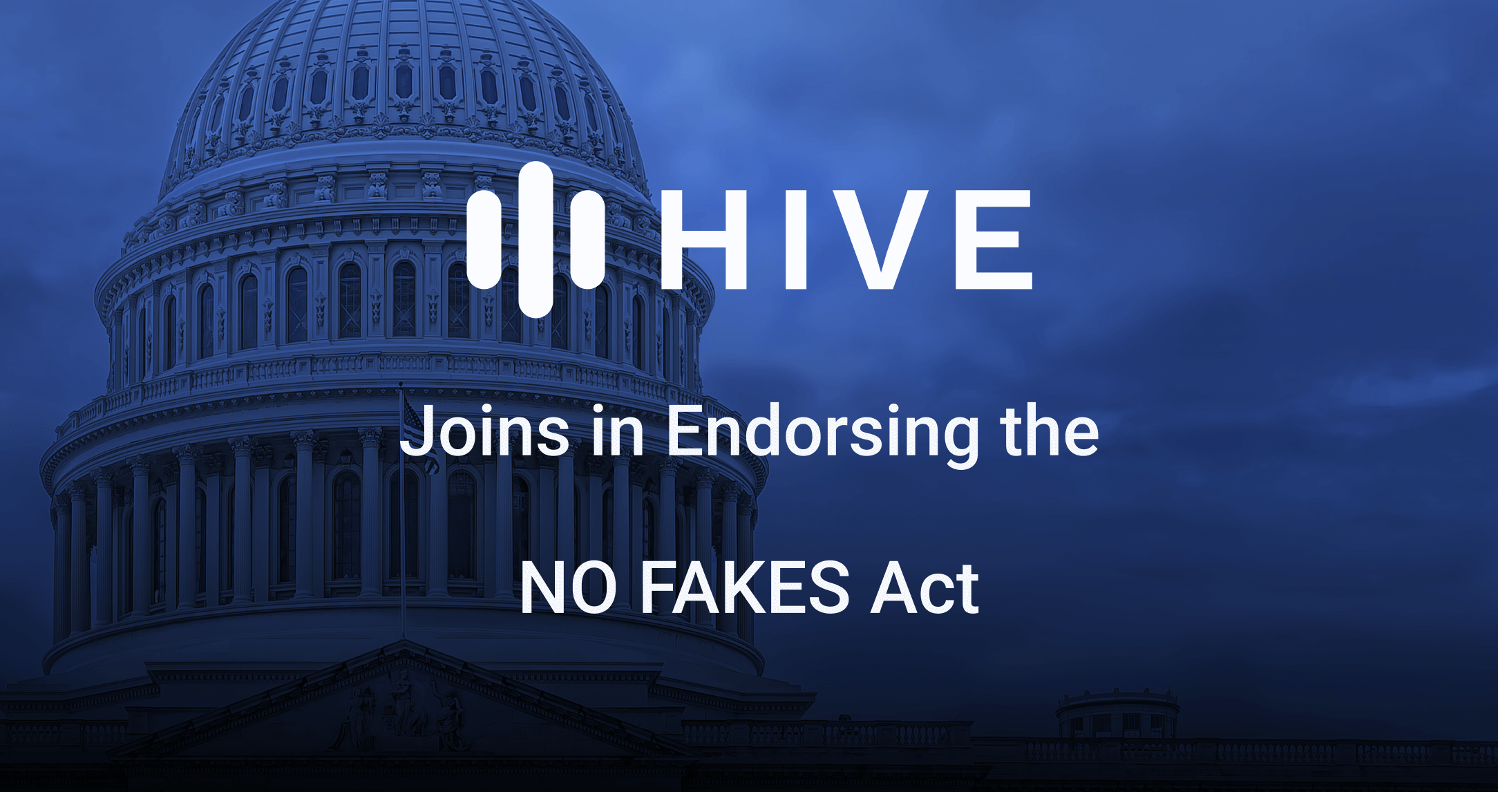 Hive Joins in Endorsing the NO FAKES Act – Hive